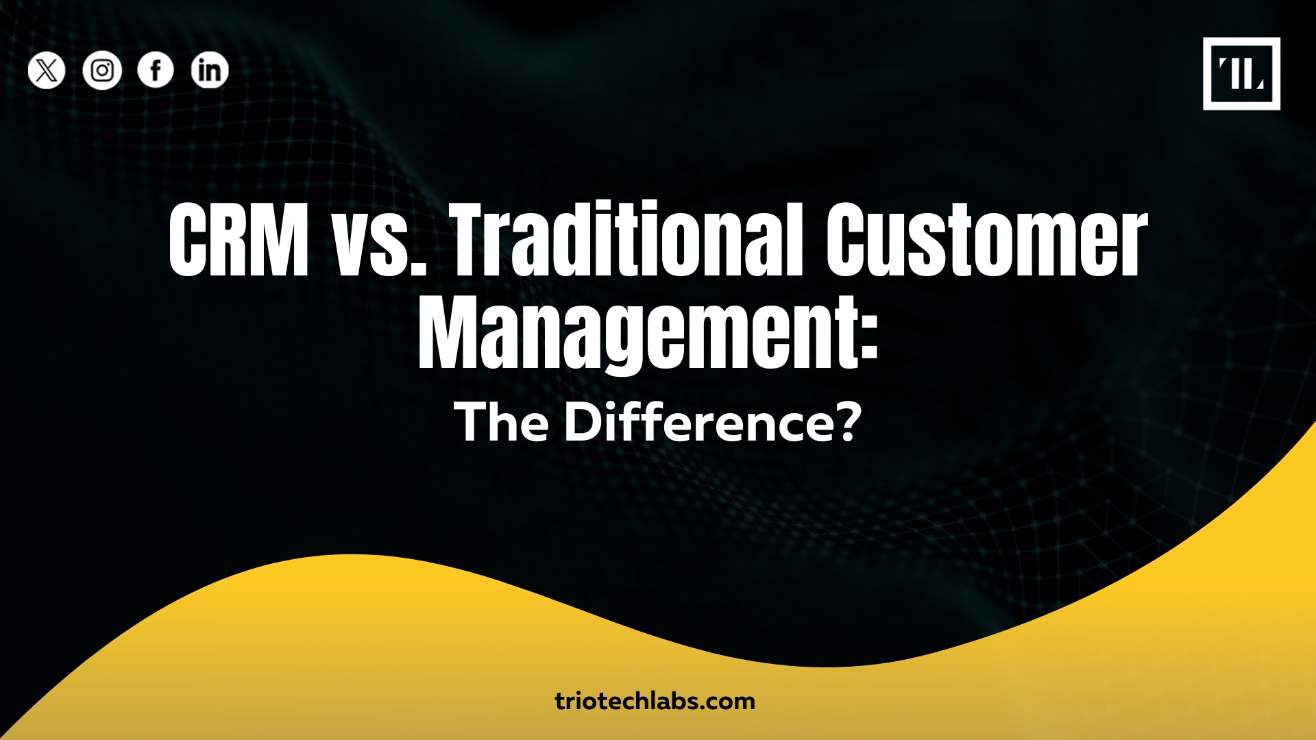 CRM vs. Traditional Customer Management: The Difference?